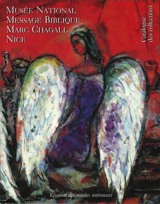 Musée National Message Biblique Marc Chagall Nice : Catalogue des ...